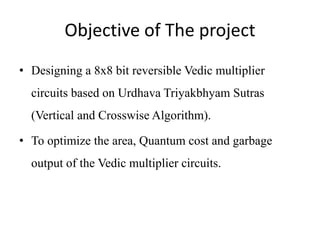 OPTIMIZED REVERSIBLE VEDIC MULTIPLIERS | PPTX