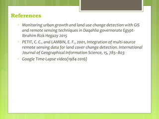 Change detection using remote sensing and GIS | PPT