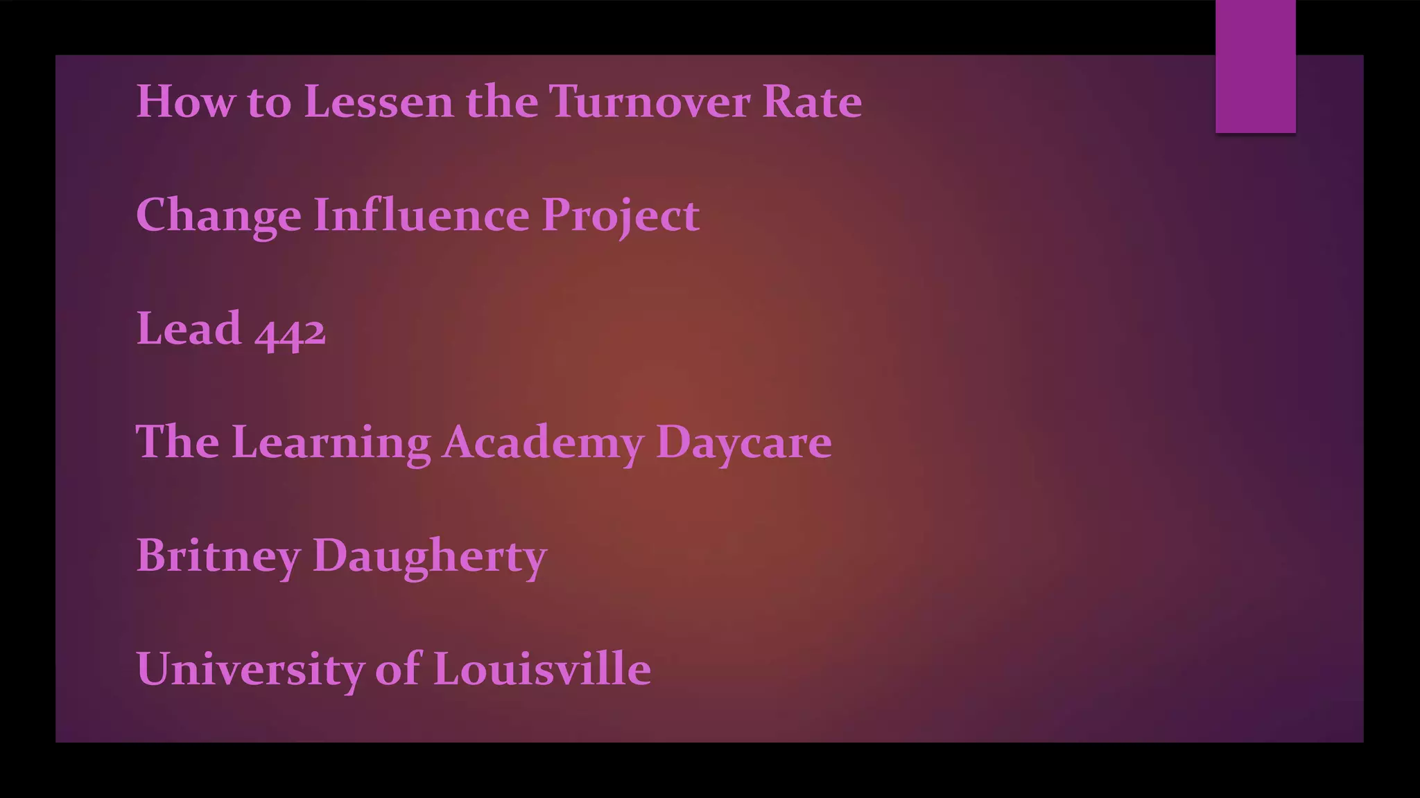 change influence project.pptx | Daycare and Pre-School | Parenting