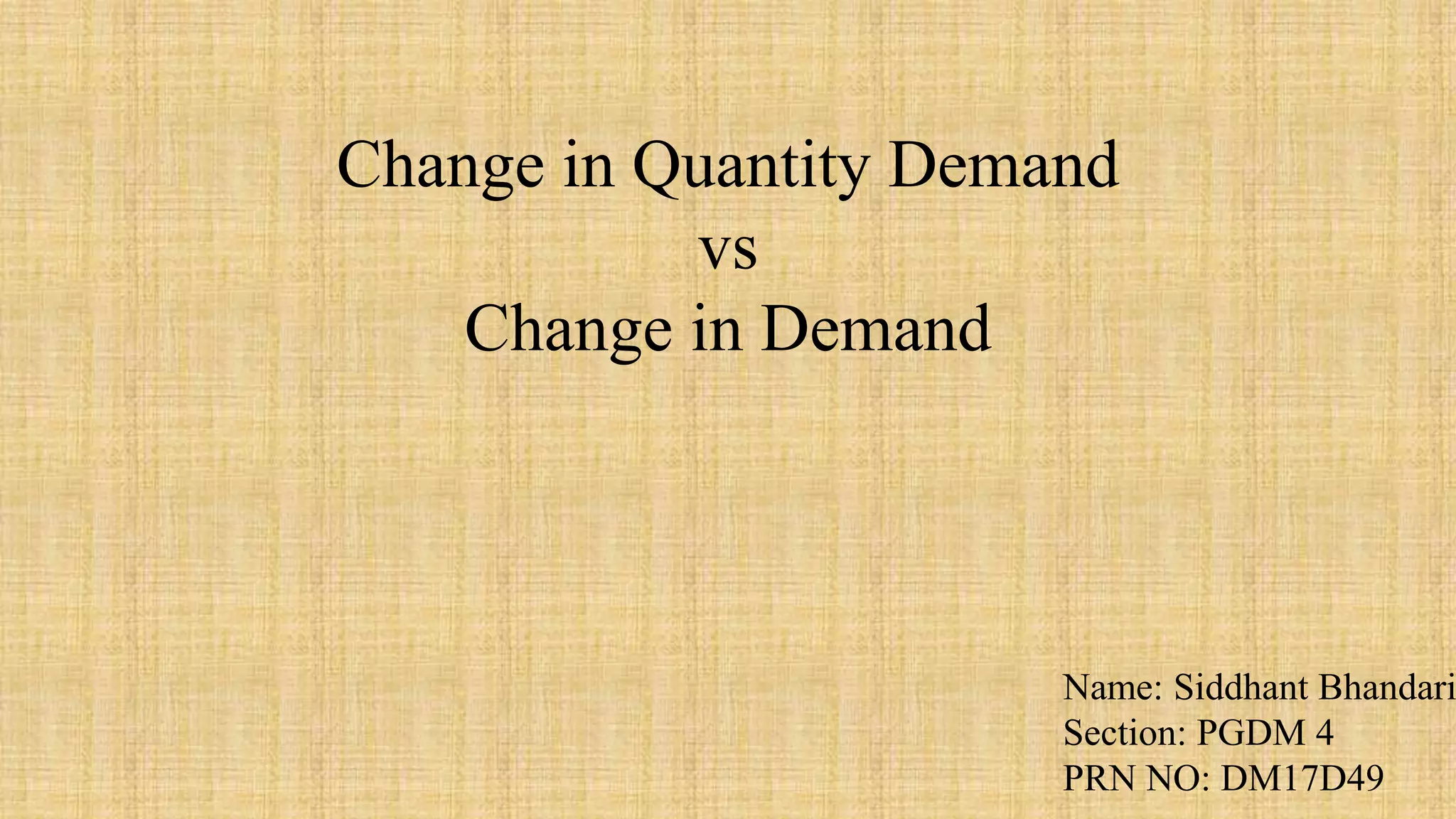 Change in quantity demand vs change in demand | PPTX