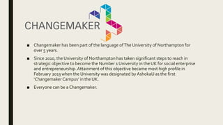 Changemaker group presentation 2 | PPTX