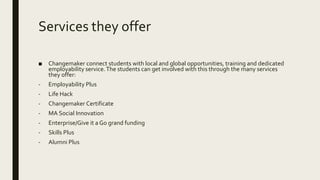 Changemaker group presentation 2 | PPTX