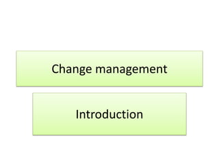 Change management 1 | PPTX