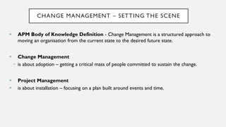 Change management in a project environment webinar, 5 December 2022 | PDF