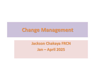 CHANGE MANAGEMENT SKILLS_Jackson 2025.pdf