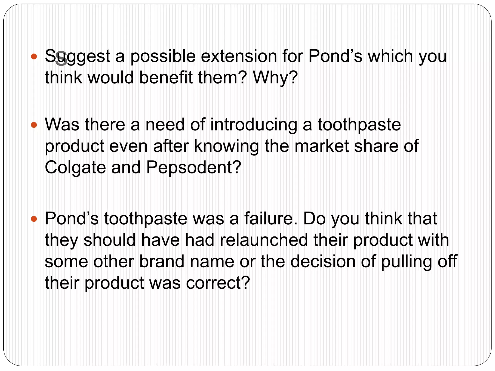 Ponds Toothpaste CaseStudy | PPTX