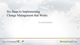 Six steps to implementing Change Management Successfully | PPTX