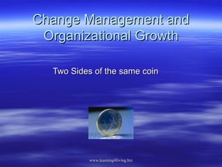 Change Management and Organizational Growth | PPT