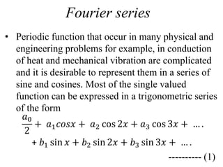 Topic: Fourier Series ( Periodic Function to change of interval) | PPTX