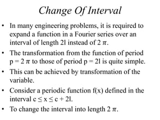 Topic: Fourier Series ( Periodic Function to change of interval) | PPTX