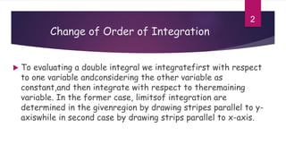 Change of order in integration | PPTX