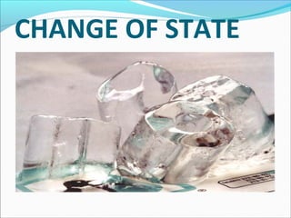 Change of state | PPT