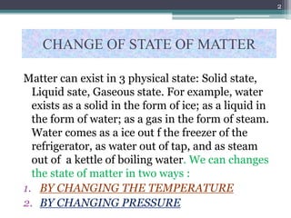 Change of state of matter | PPTX