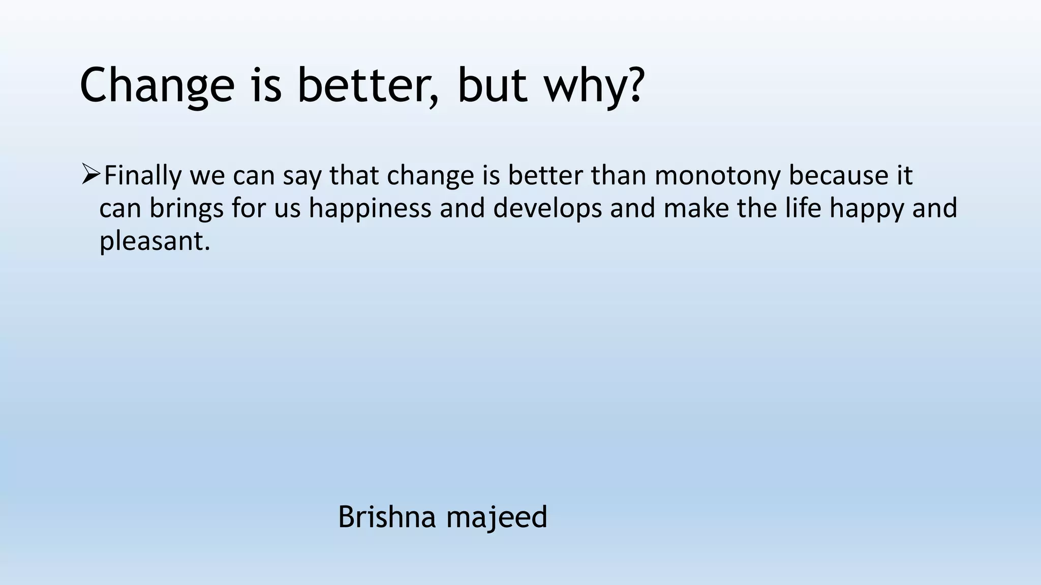 Change or monotony.pptx