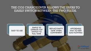 CO2 CHANGEOVER VALVE | PPT