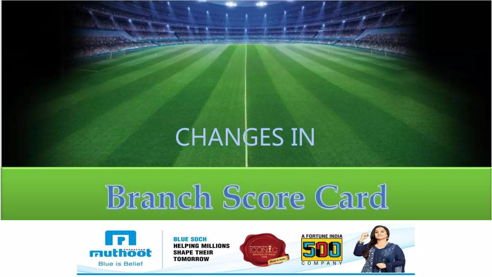 Changes in branch score card | PPTX