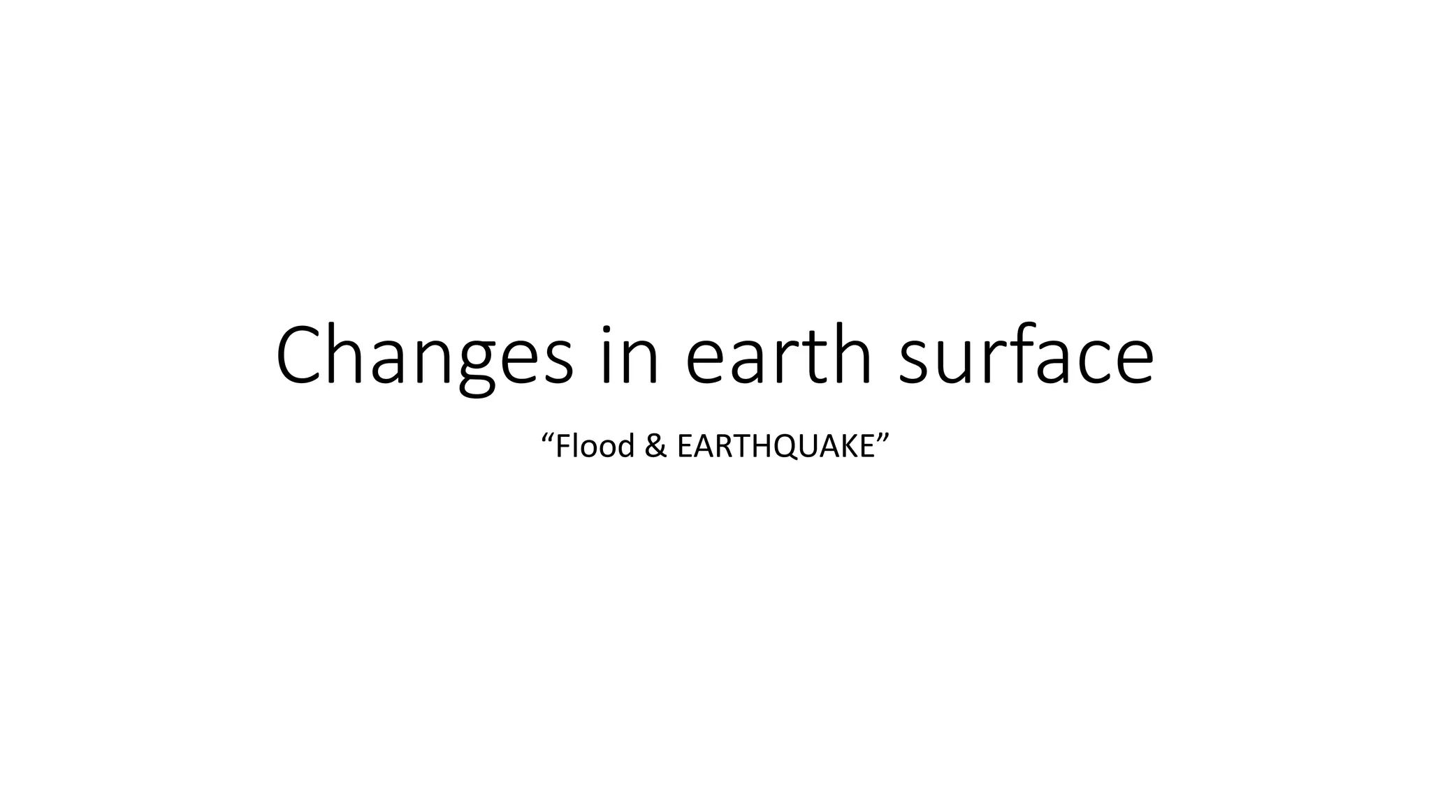 Changes in earth surface | PPT