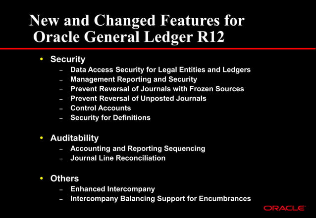 ORACLE EBS R12 GENERAL LEDGER CHANGES COMPARES WITH EBS 11I | PPT