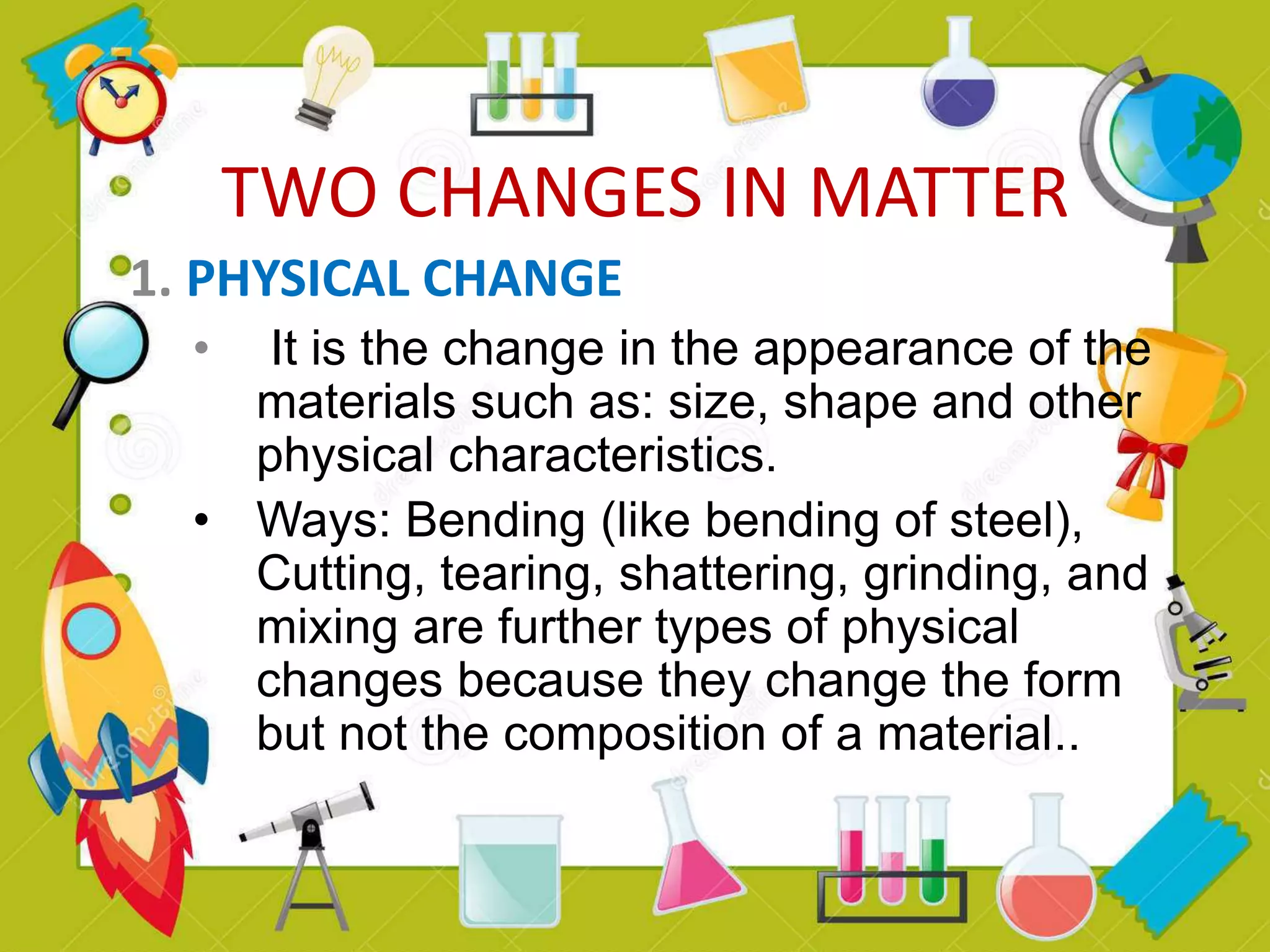 Changes in materials | PPTX