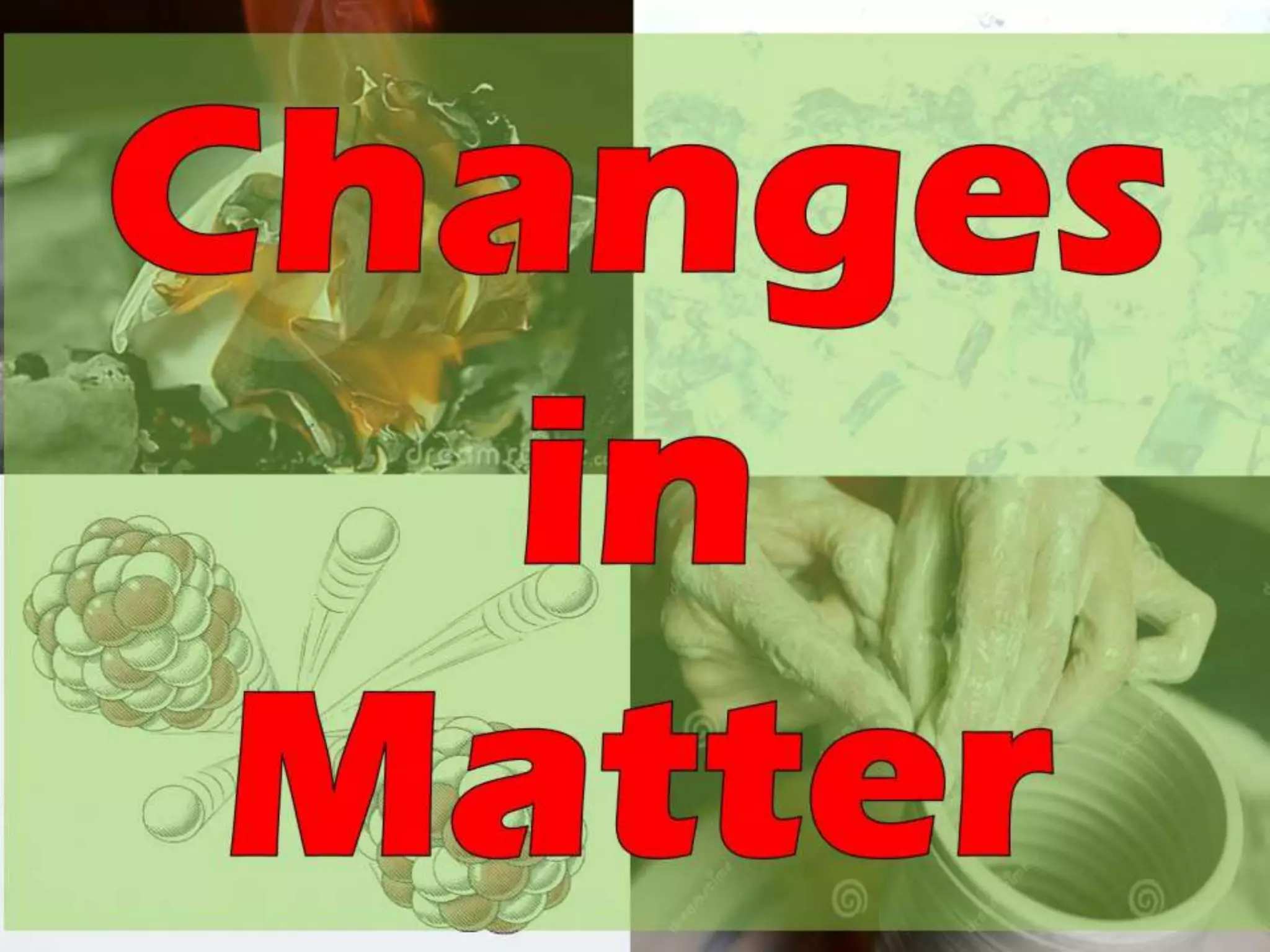 Changes in Matter | PPTX