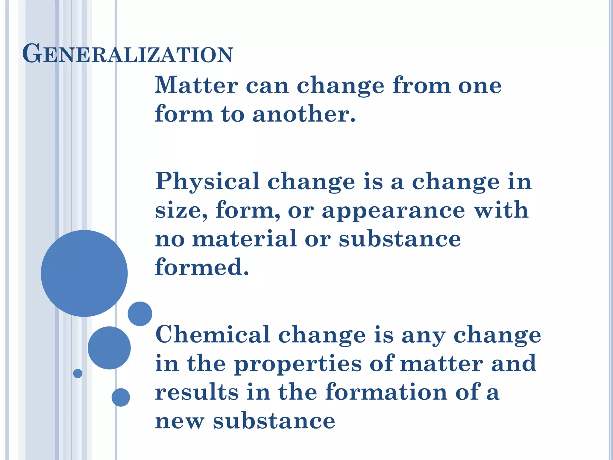 Changes in matter.pptx 20013 2014 ( Physical and chemical change) | PPT