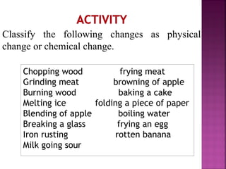 Science 7 - Changes in Matter(Physical and Chemical).ppt | Chemistry ...