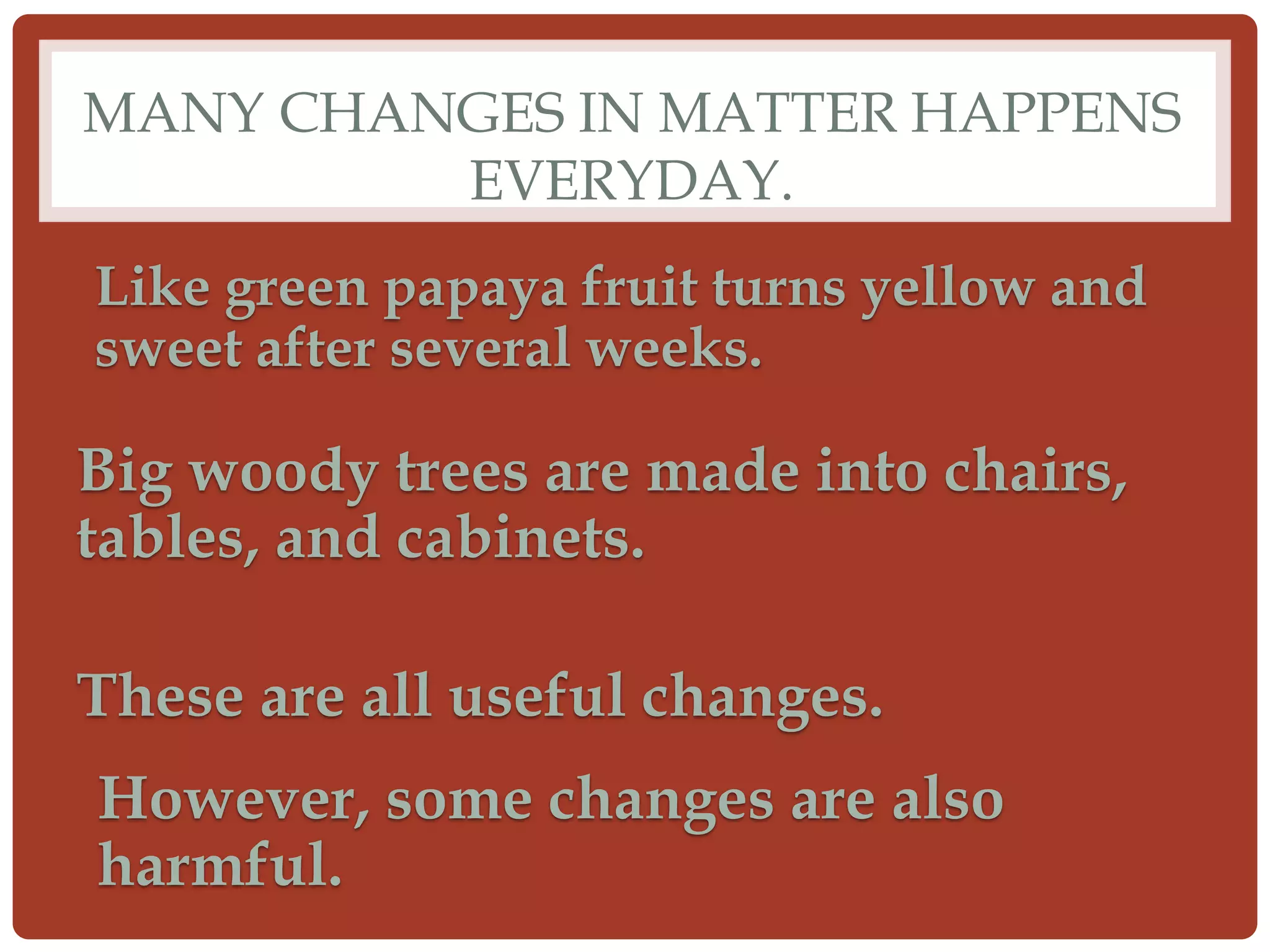 Changes in matter - Science grade 5 | PPTX