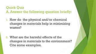 Changes in Matter and Waste Reduction.pptx