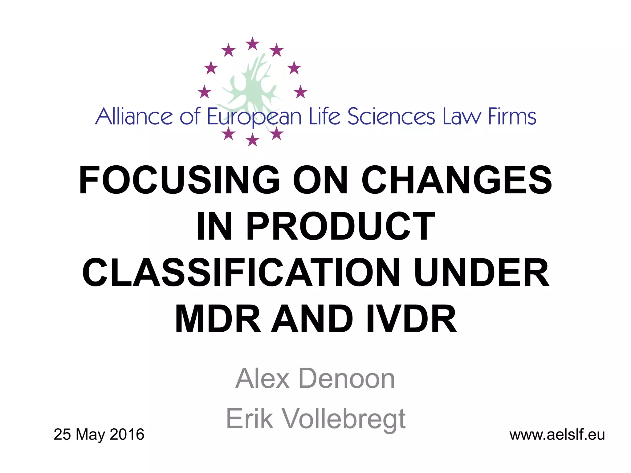 Changes in device classification under the EU Medical Devices and In ...