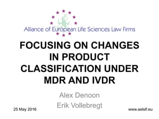 Changes in device classification under the EU Medical Devices and In ...