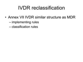 Changes in device classification under the EU Medical Devices and In ...
