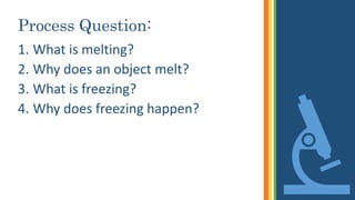Science 2 - Changes in Solid (Melting and Freezing) | PPTX | Chemistry ...