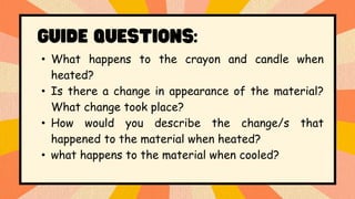 CHANGES IN THE PROPERTIES WHEN EXPOSED TO DIFFERENT TEMPERATURE.pptx