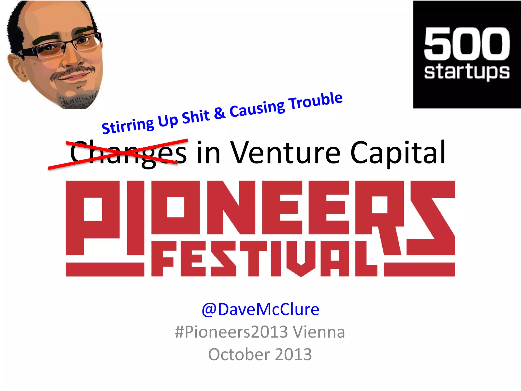 Changes in Venture Capital (Pioneers, Vienna) | PPT | Free Download