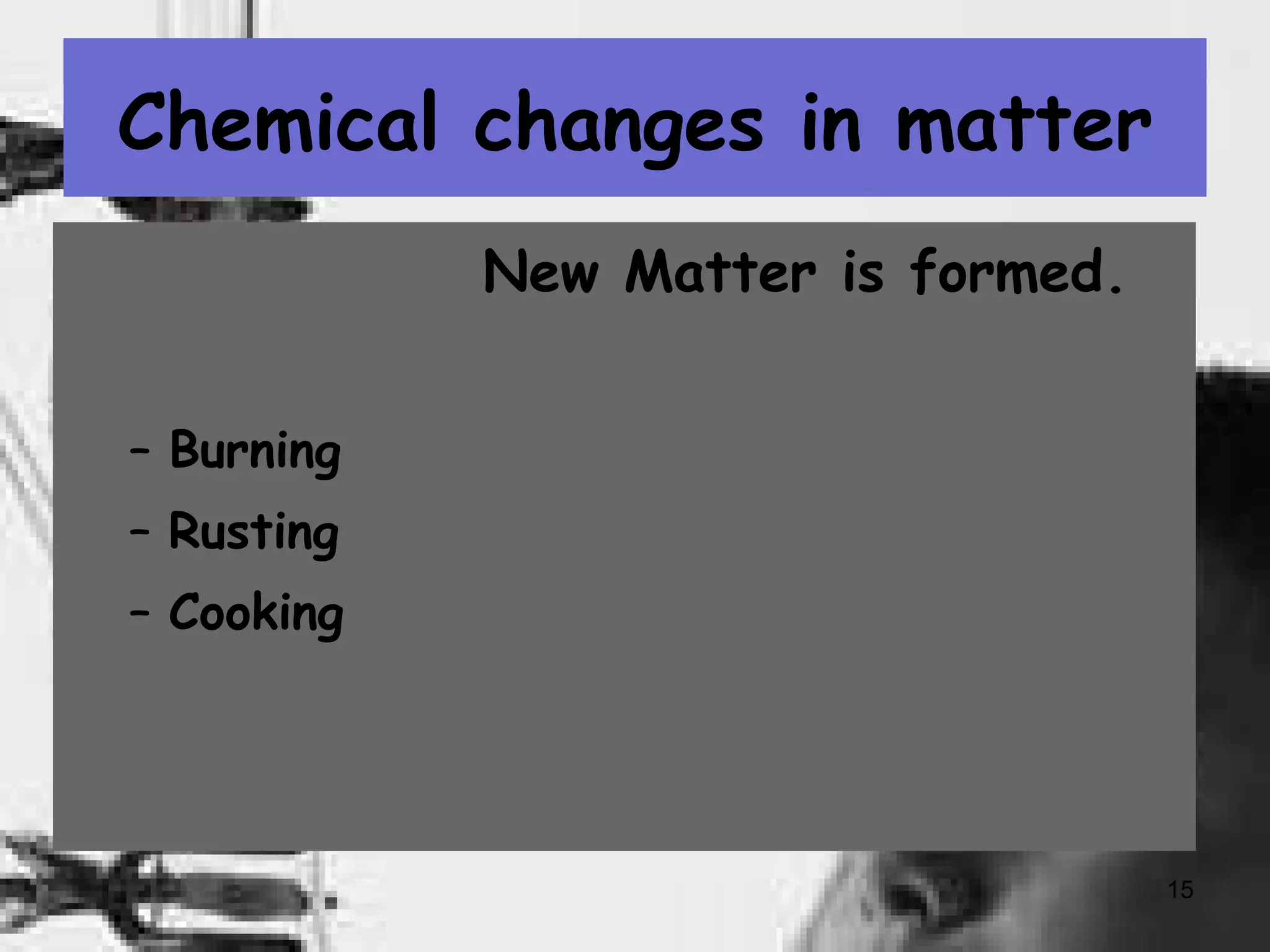 Changes of matter | PPT