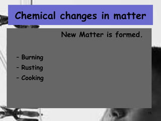 Changes of matter | PPT