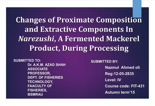 Changes of proximate composition and extractive components in narezushi ...