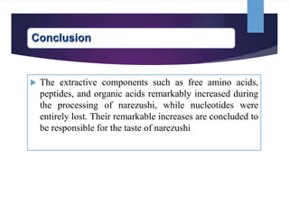 Changes of proximate composition and extractive components in narezushi ...