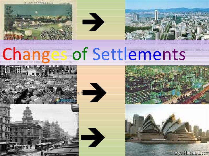 Changes of settlements $4
