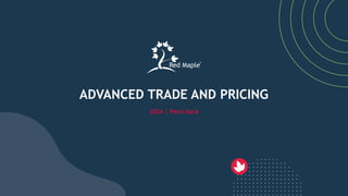 ADVANCED TRADE AND PRICING | PDF