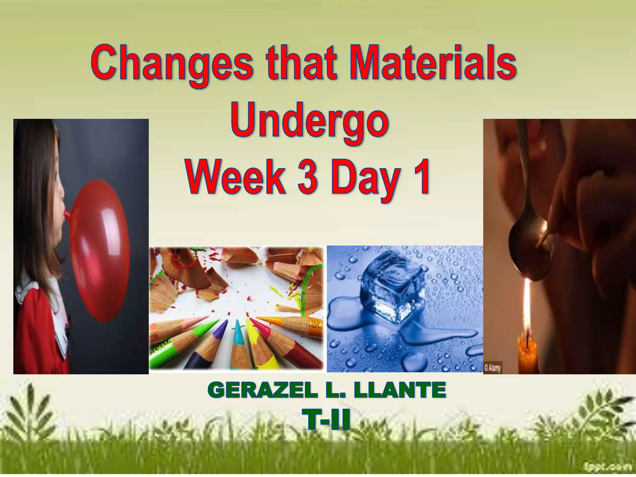 Matters that undergo changes | PPTX