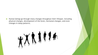 Changes through lifespan | PPTX