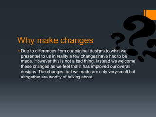 Changes to design - Posters | PPTX | Technology & Computing