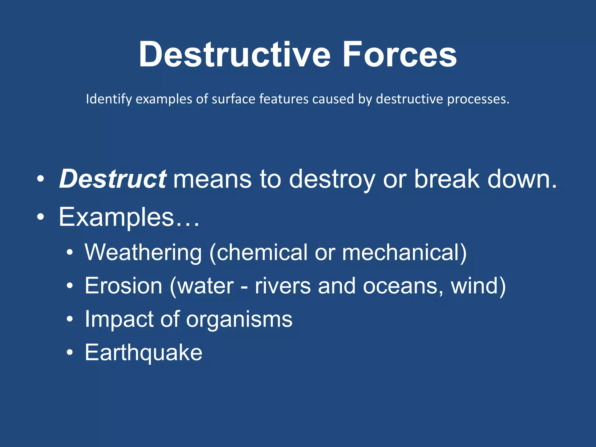 Changes to Surface of Earth Review constructiveanddestructiveforces ...