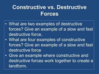 Changes to Surface of Earth Review constructiveanddestructiveforces ...