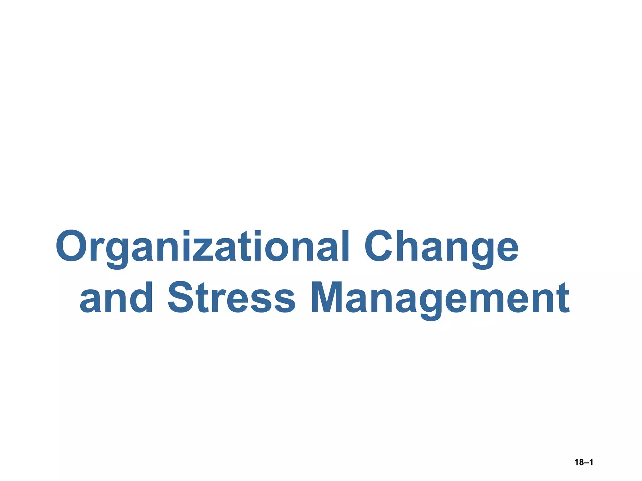 ORGANISATIONAL CHANGE & STRESS MANAGEMENT | PPT