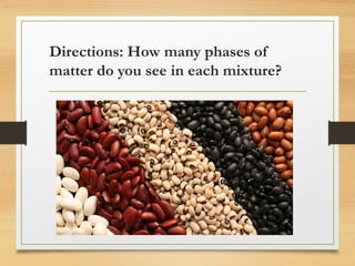Changes when materials are Mixed.ppt