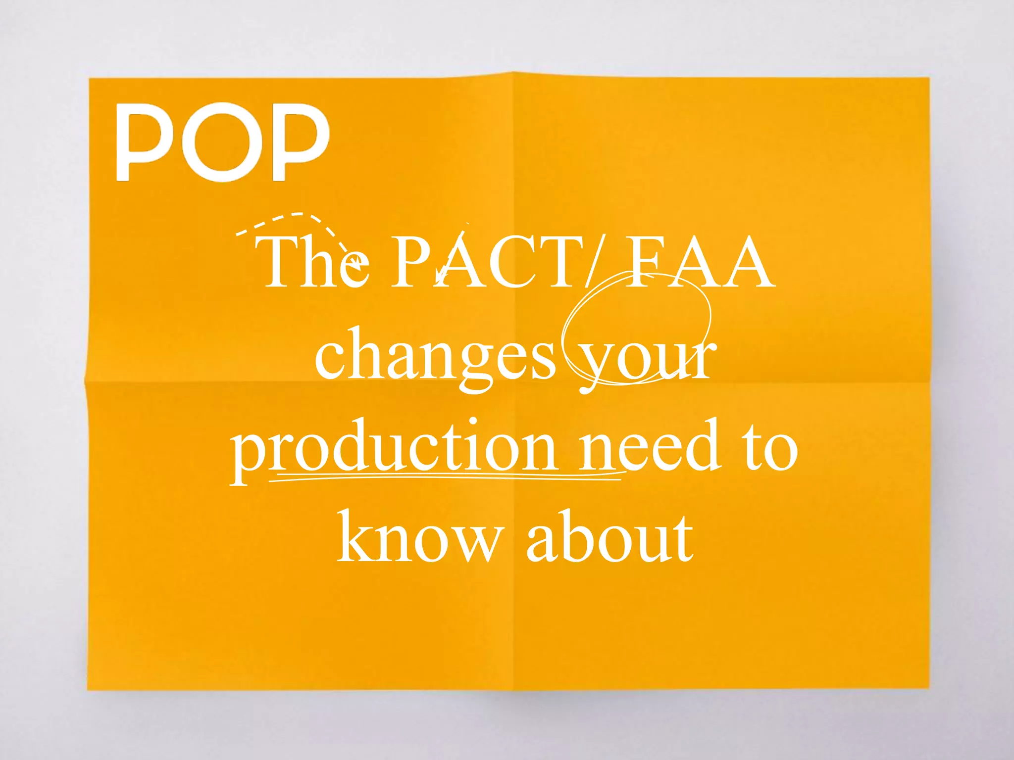 Changes to PACT/ FAA for Production | PDF | Business | Business and Finance