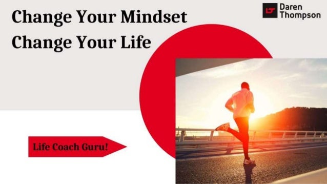 Change Your Mindset, Change Your Life.pptx
