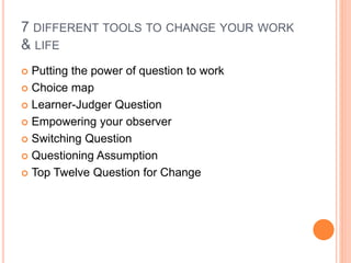 Change your questions change your life (Book Review) | PPTX